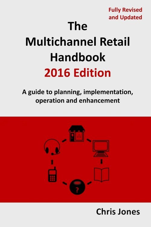 The Multichannel Retail Handbook 2016 Edition - Jones Chris | Książka w Empik