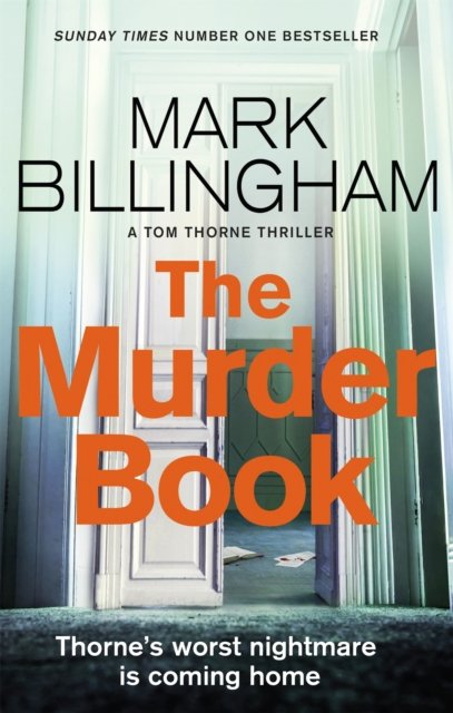 The Murder Book: The incredibly dramatic Sunday Times Tom Thorne ...