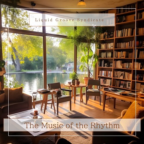 The Music of the Rhythm - Liquid Groove Syndicate | Muzyka, mp3 Sklep EMPIK.COM