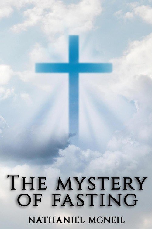 The Mystery of Fasting - McNeil Nathaniel | Książka w Empik