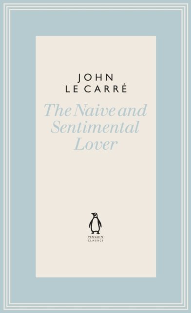 The Naive and Sentimental Lover - Le Carre John | Książka w Empik