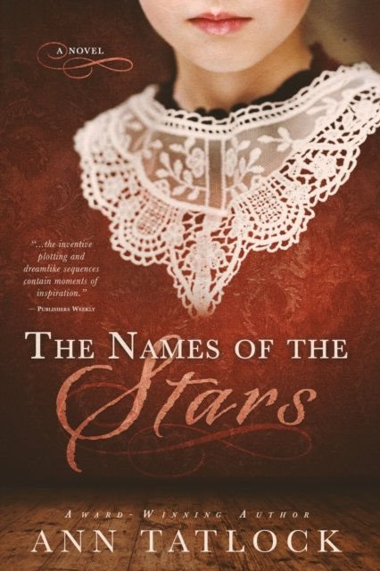 The Names of the Stars: (a Novel) - Ann Tatlock | Książka w Empik