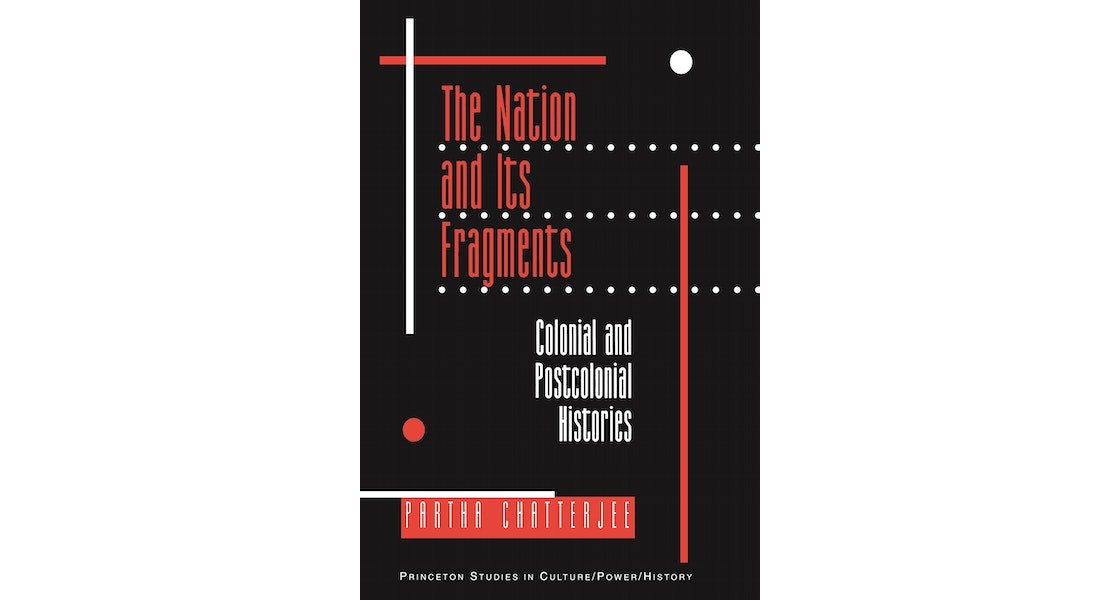 The Nation and Its Fragments: Colonial and Postcolonial Histories ...