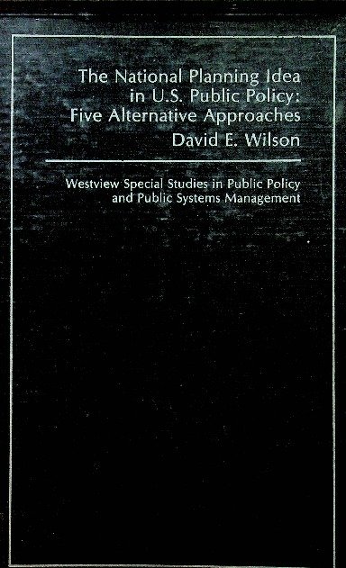 The national planning idea in US Public Policy - W opisie | Książka w Empik
