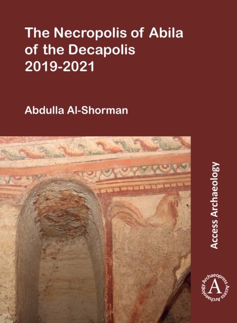 The Necropolis of Abila of the Decapolis 2019-2021 - Opracowanie ...