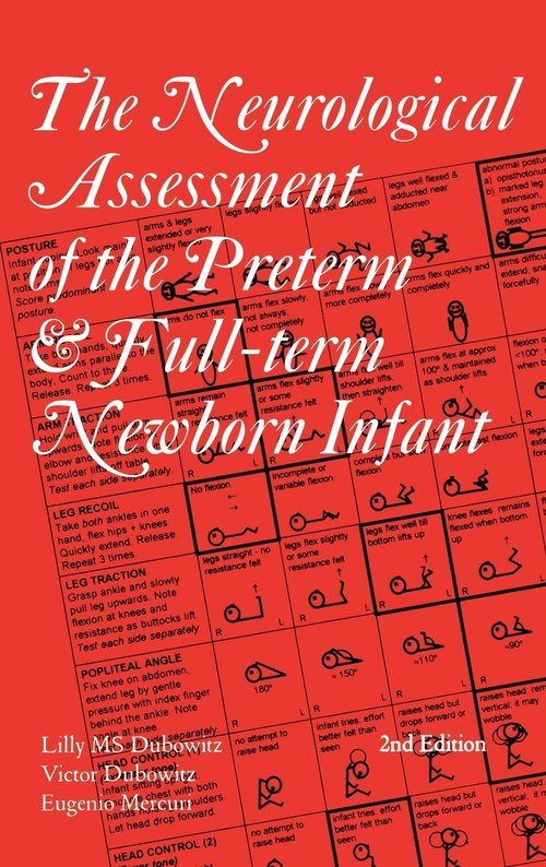The Neurological Assessment of the Preterm & Full-Term Newborn Infant ...