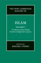 The New Cambridge History of Islam: Volume 2, The Western Islamic World ...