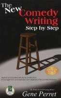 The New Comedy Writing Step by Step: Revised and Updated with Words of ...