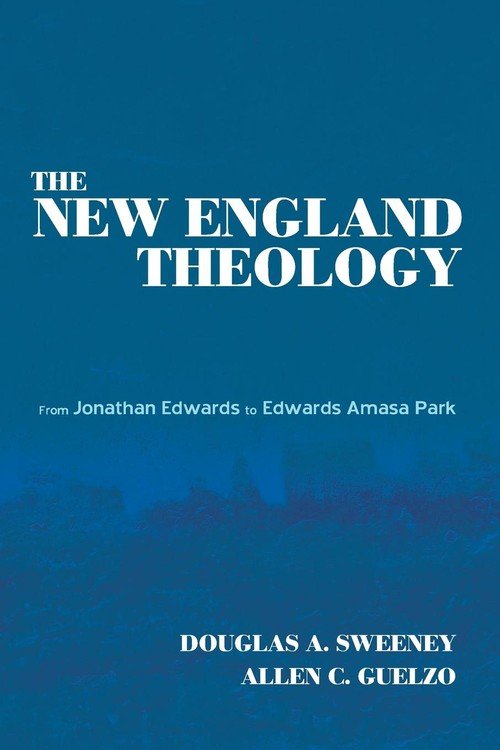 The New England Theology - Sweeney Douglas A. | Książka w Empik