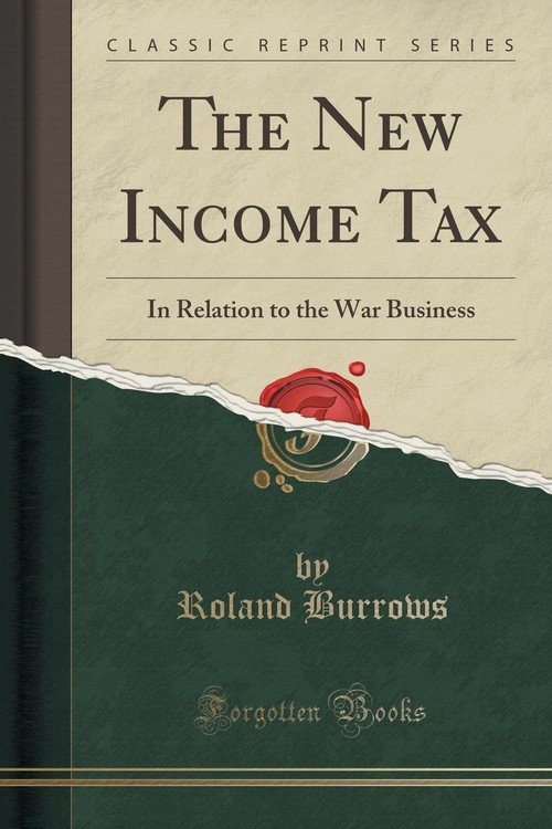The New Income Tax - Roland Burrows | Książka w Empik