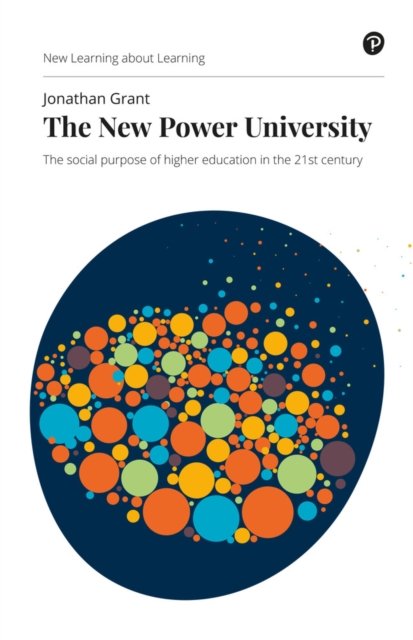 The New Power University: The social purpose of higher education in the ...