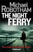 The Night Ferry - Robotham Michael | Książka w Empik