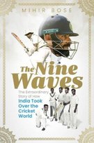 The Nine Waves: The Extraordinary Story of How India Took Over the ...
