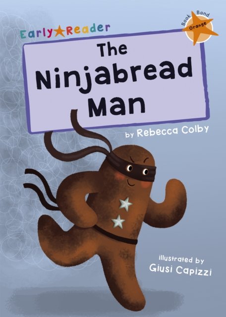 The Ninjabread Man. Orange Early Reader - Rebecca Colby | Książka w Empik