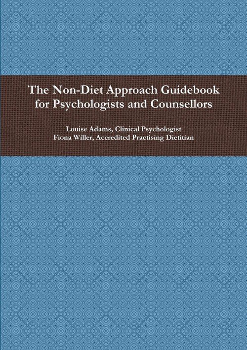 The Non-Diet Approach Guidebook for Psychologists and Counsellors ...