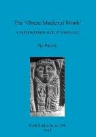 The 'Obese Medieval Monk' - Patrick Pip | Książka w Empik