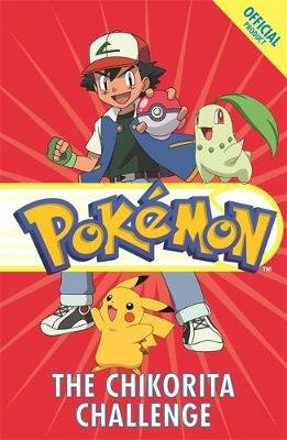 The Official Pokemon Fiction: The Chikorita Challenge: Book 14 ...