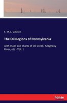 The Oil Regions of Pennsylvania - Gillelen F. M. L. | Książka w Empik