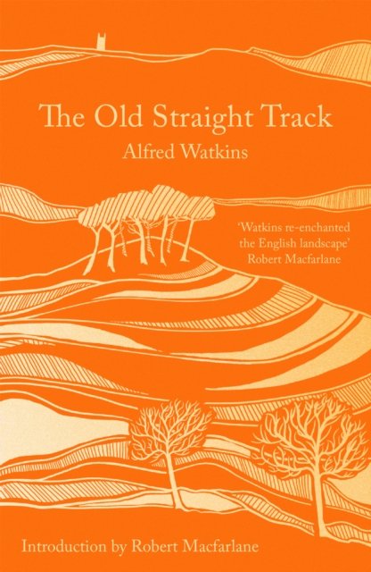 The Old Straight Track - Alfred Watkins | Książka w Empik