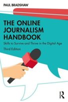 The Online Journalism Handbook: Skills to Survive and Thrive in the ...