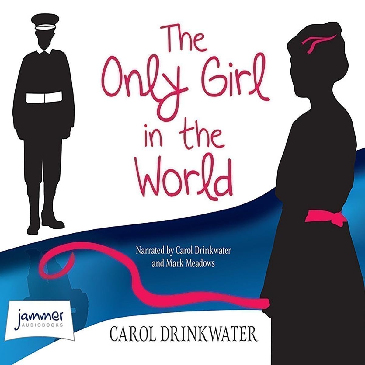 The Only Girl in the World - audiobook - Drinkwater Carol | Audiobook ...