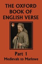 The Oxford Book of English Verse, Part 1 - Arthur Thomas Quiller-Couch ...