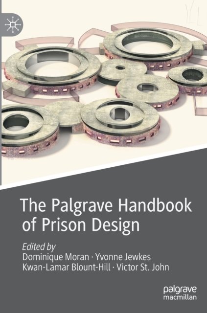 The Palgrave Handbook of Prison Design - Dominique Moran | Książka w Empik
