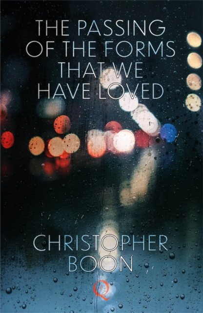 The Passing Of The Forms That We Have Loved - Christopher Boon ...