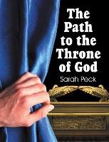 The Path to the Throne of God - Peck Sarah Elizabeth | Książka w Empik
