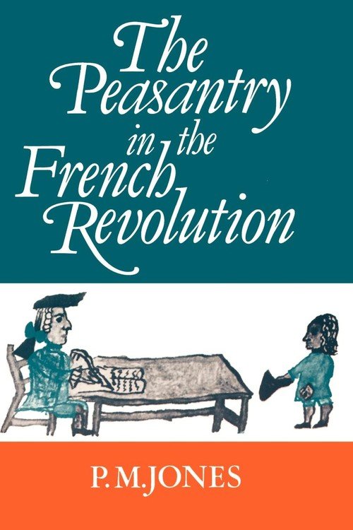 The Peasantry in the French Revolution - Jones Peter | Książka w Empik