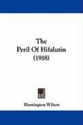 The Peril of Hifalutin (1918) - Wilson Huntington | Książka w Empik