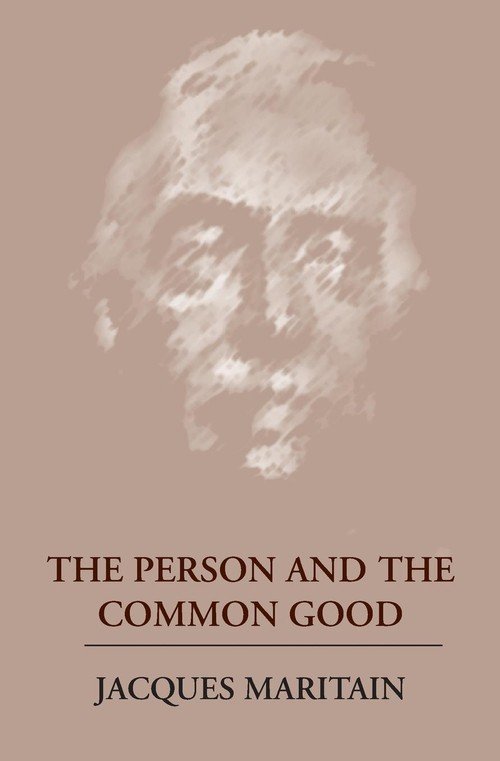 The Person and the Common Good - Maritain Jacques | Książka w Empik