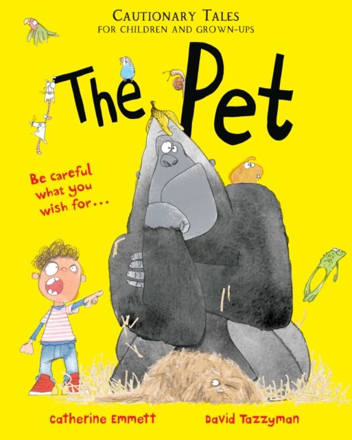 The Pet: Cautionary Tales for Children and Grown-ups - Catherine Emmett ...