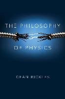 The Philosophy of Physics - Rickles Dean | Książka w Empik
