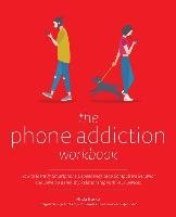 The Phone Addiction Workbook: How to Identify Smartphone Dependency ...