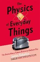 The Physics of Everyday Things - Kakalios James | Książka w Empik