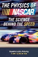 The Physics of NASCAR: The Science Behind the Speed - Leslie-Pelecky Diandra | Książka w Empik