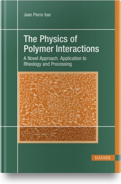 The Physics of Polymer Interactions: A Novel Approach. Application to ...