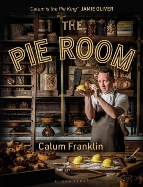 The Pie Room: 80 achievable and show-stopping pies and sides for pie ...