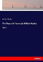 The Plays and Poems by William Hayley - Hayley William | Książka w Empik