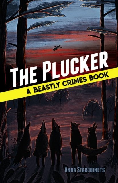 The Plucker A Beastly Crimes Book (#4) - Anna Starobinets | Książka w Empik