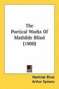 The Poetical Works of Mathilde Blind (1900) - Mathilde Blind | Książka ...