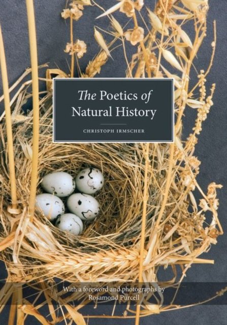 The Poetics of Natural History - Christoph Irmscher | Książka w Empik