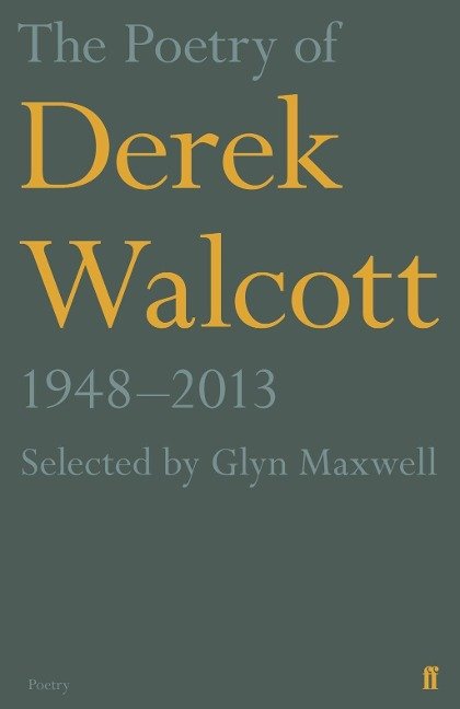 The Poetry of Derek Walcott 1948-2013 - Derek Walcott | Książka w Empik
