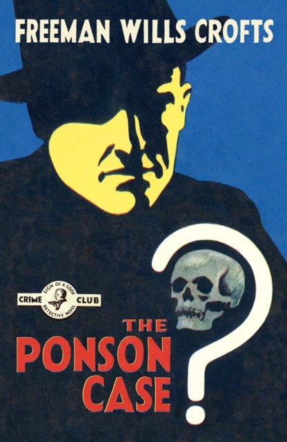 The Ponson Case - Freeman Wills Crofts | Książka w Empik
