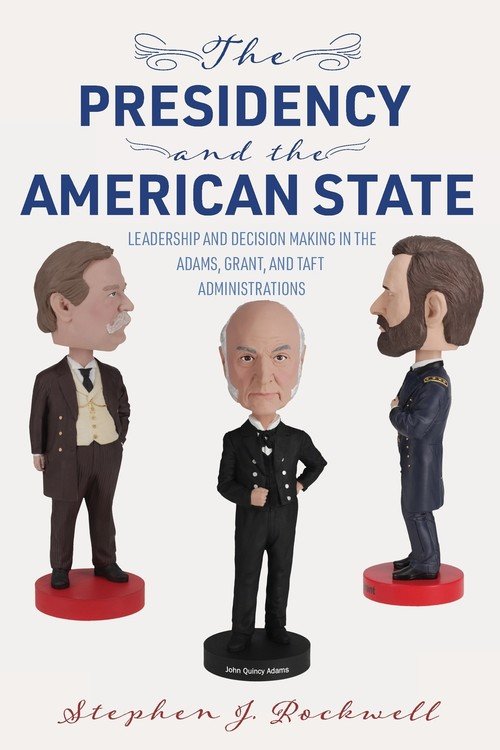 The Presidency and the American State - University of Virginia ...