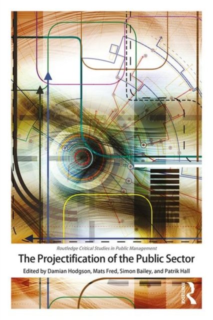 The Projectification of the Public Sector - Opracowanie zbiorowe ...