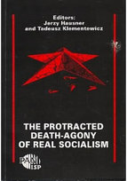 The protracted death - agony of real socialism - Hausner Jerzy ...