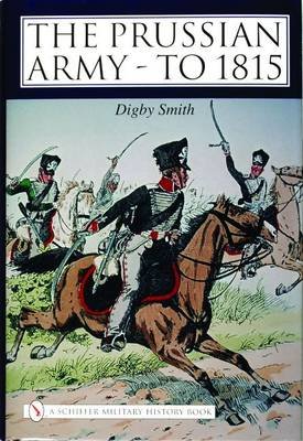 The Prussian Army - To 1815 - Smith Digby | Książka w Empik