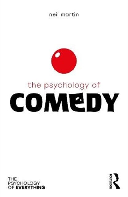 The Psychology of Comedy - G. Neil Martin | Książka w Empik